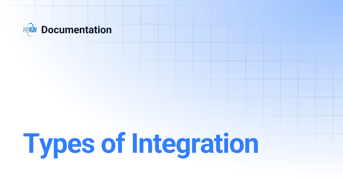 Types of Integration | Documentation